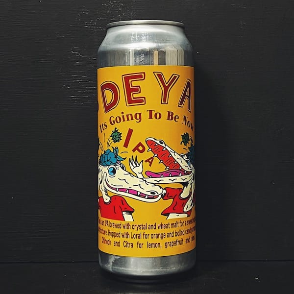 Deya It's Going To Be Now | IPA | Cheltenham | Vegan | Brew Cavern