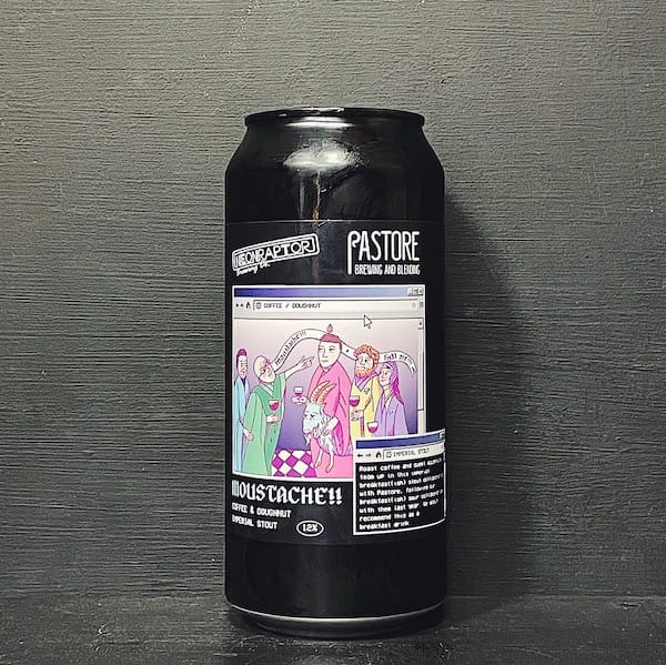 Moustache!! | Neon Raptor | Pastore | Imperial Stout | UK | Brew Cavern