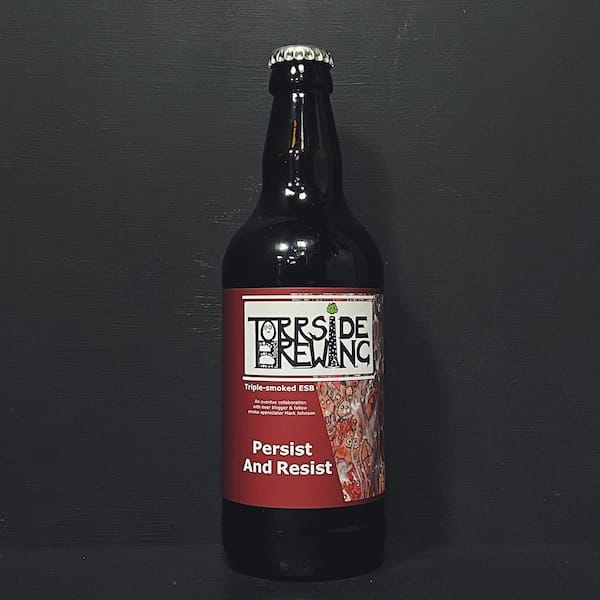 Persist & Resist | Torrside | Triple Smoked ESB | Derbyshire | Brew Cavern
