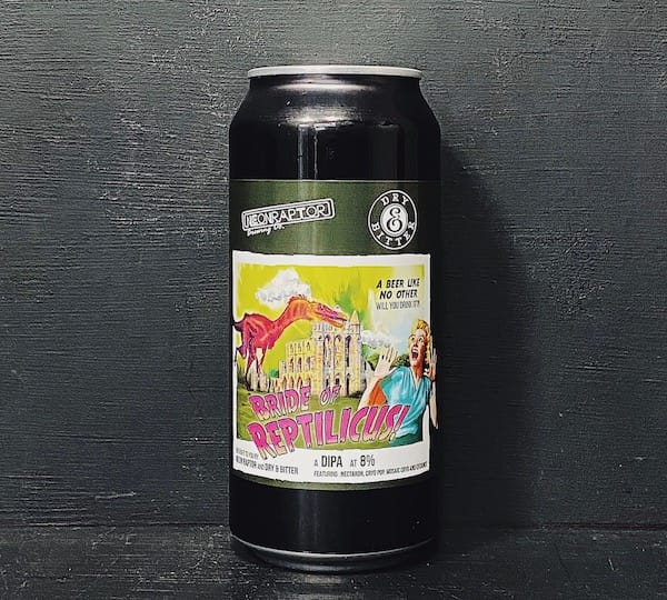Bride Of Reptilicus | Neon Raptor | DIPA | Nottingham | UK | Brew Cavern