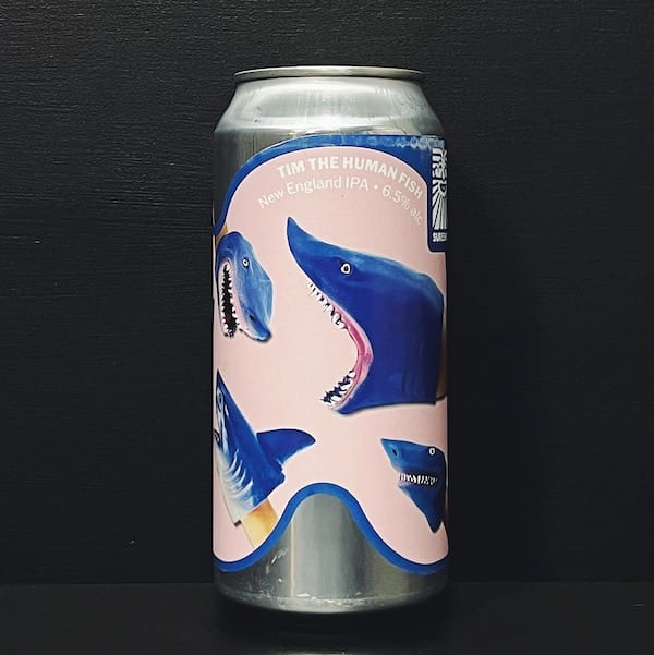Tim The Human Fish | Sureshot | NEIPA | Manchester | UK | Brew Cavern